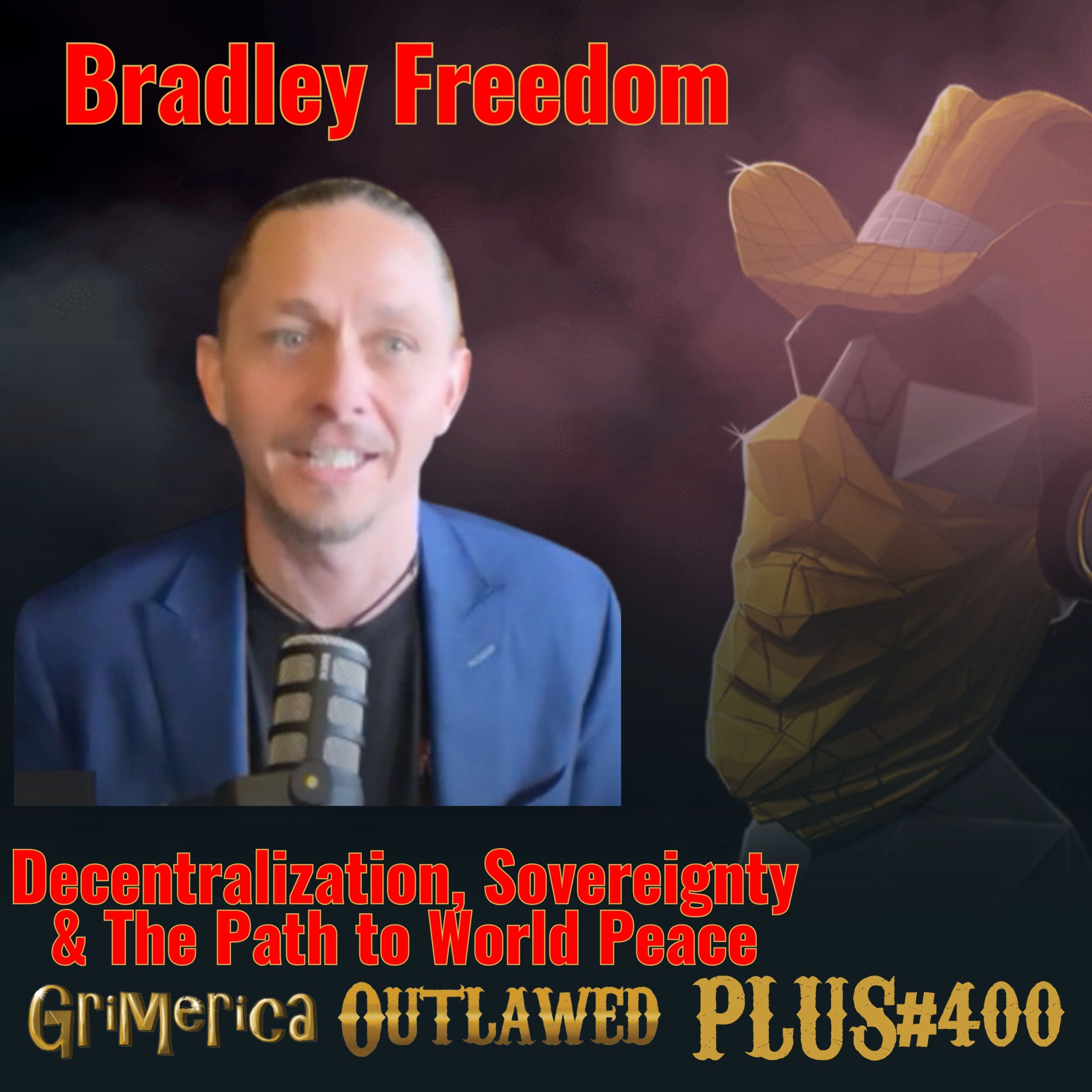 #400 – Bohdi ‘Bradley Freedom’ Decentralization, Sovereignty & The Path to World Peace ...